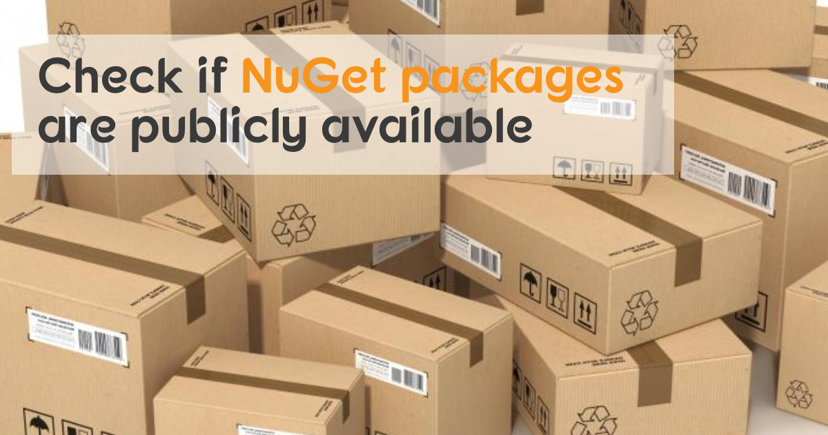Check if NuGet packages are publicly available | Jan-V.nl